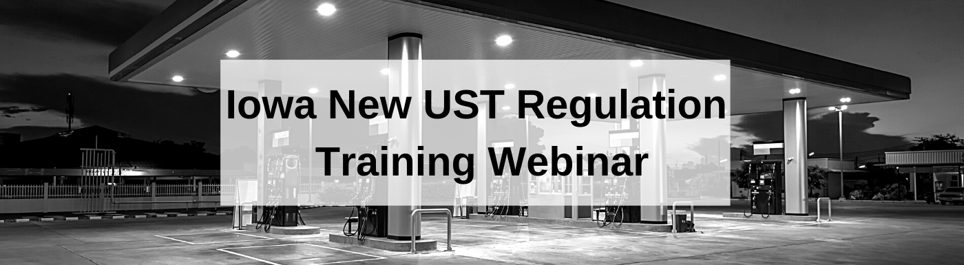 New UST Regulation Training Webinar - Iowa Only - PMMIC